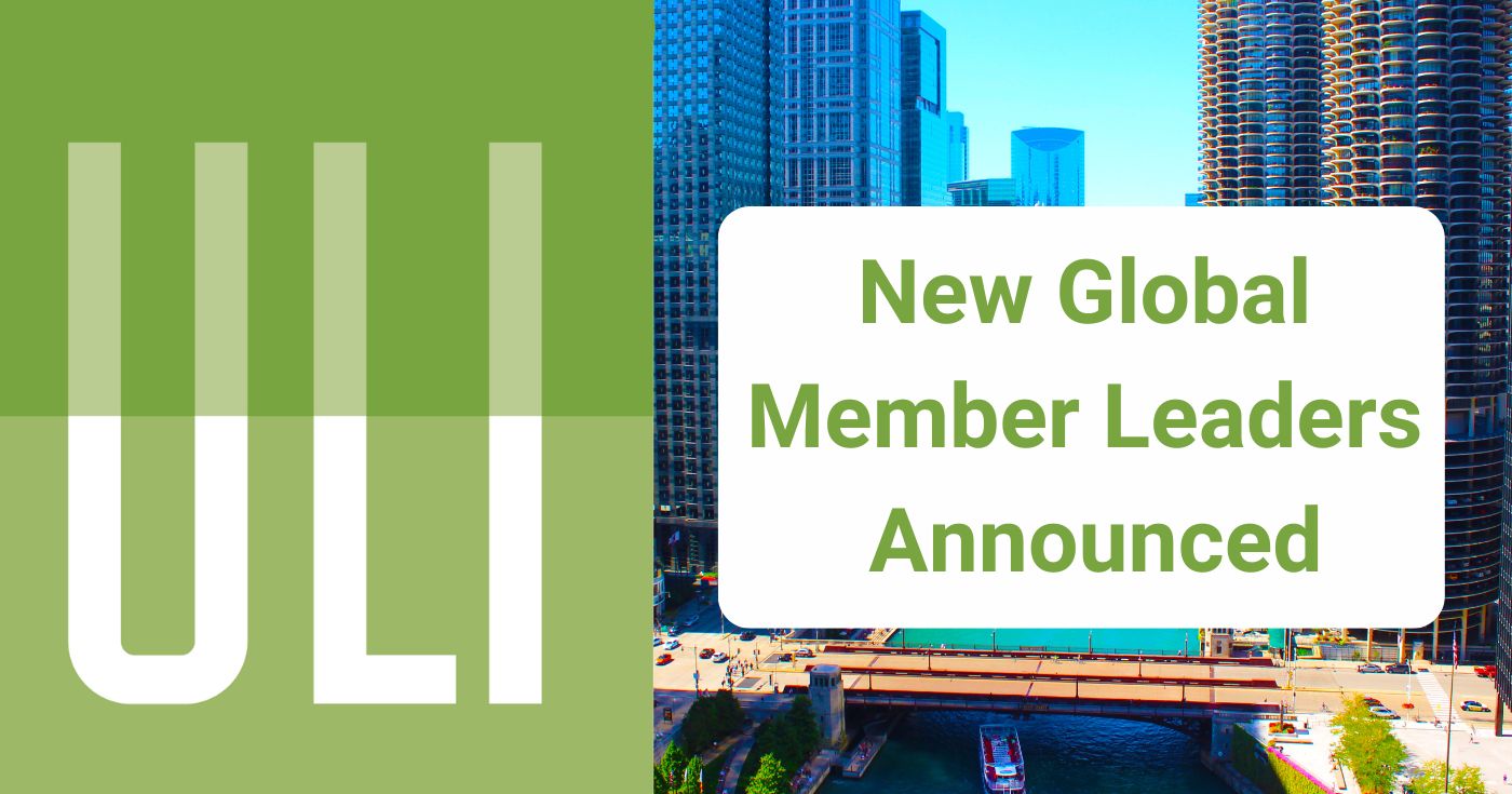 Urban Land Institute Welcomes New Member Leaders Across Global Regions ...